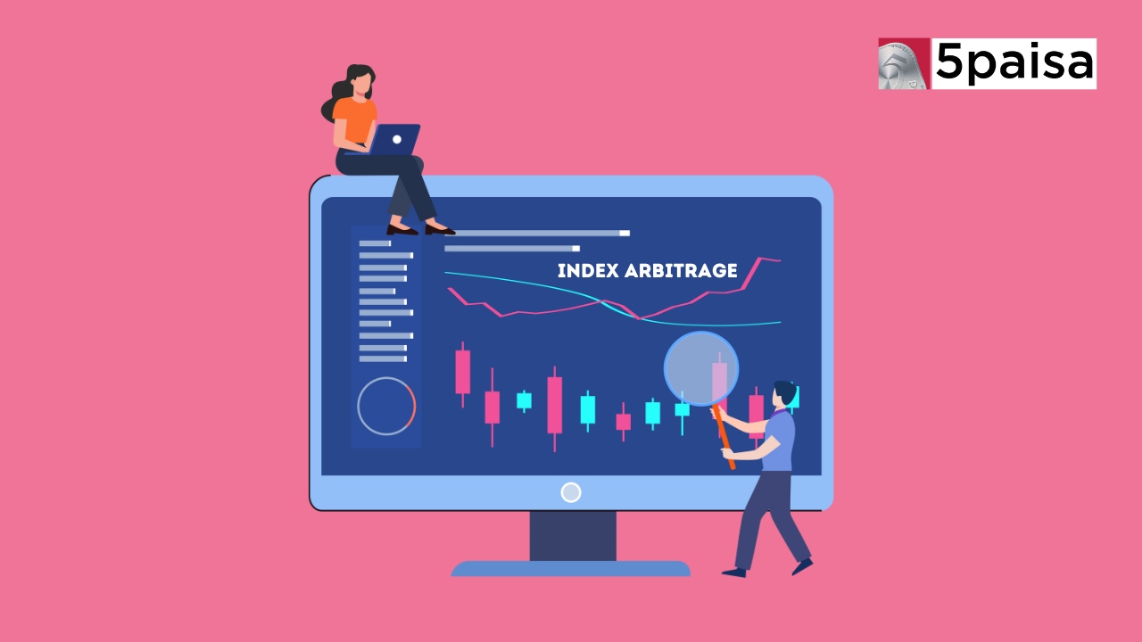 Stock Index Arbitrage: Meaning, Role & How it Works | 5paisa